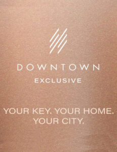DOWNTOWN EXCLUSIVE PRIVILEGES - Vision-ARY Real Estate